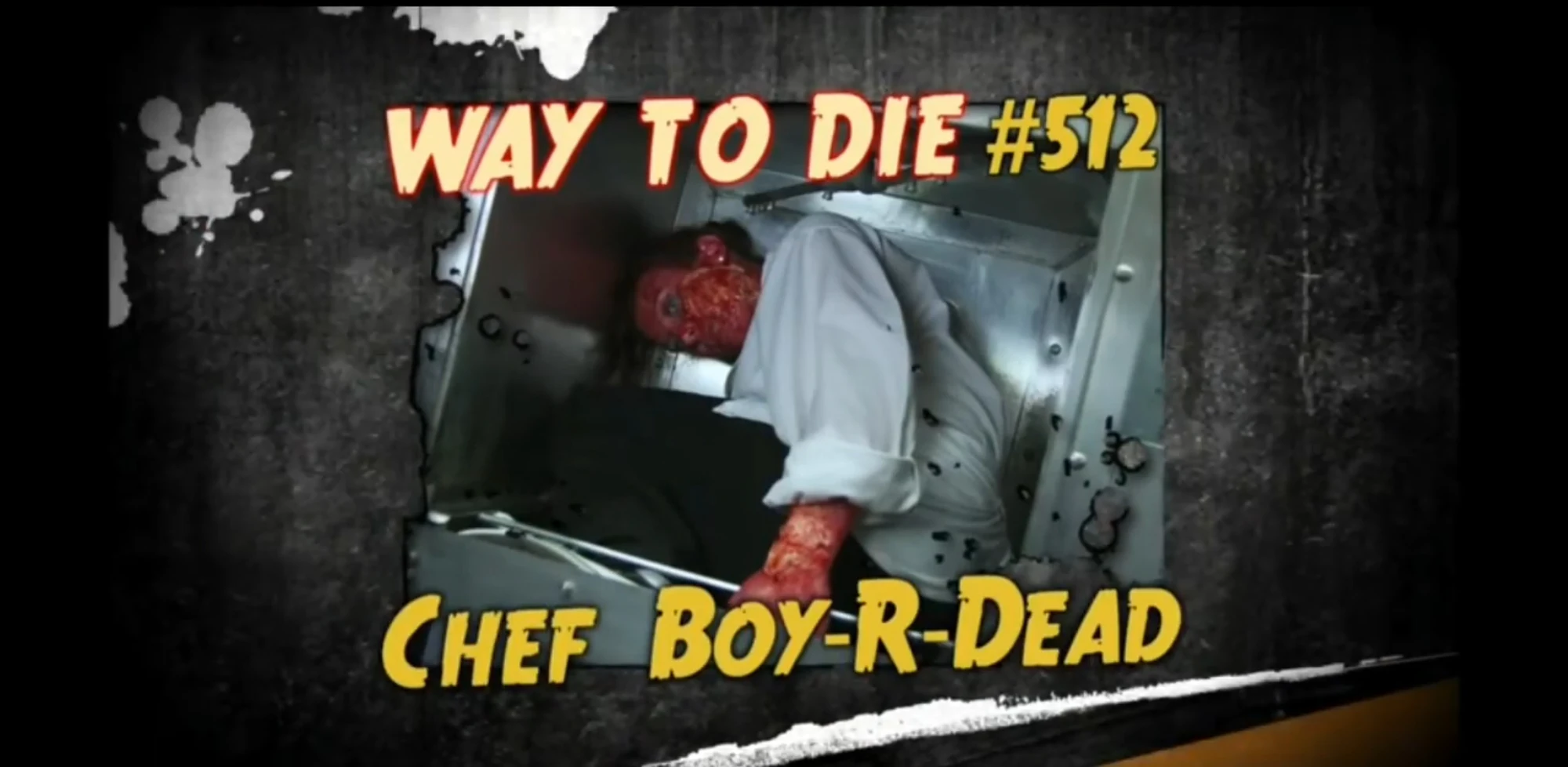 Chef Boy-R-Dead | 1000 Ways To Die Wiki | Fandom