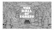 The Hall of Egress | Adventure Time Wiki | Fandom