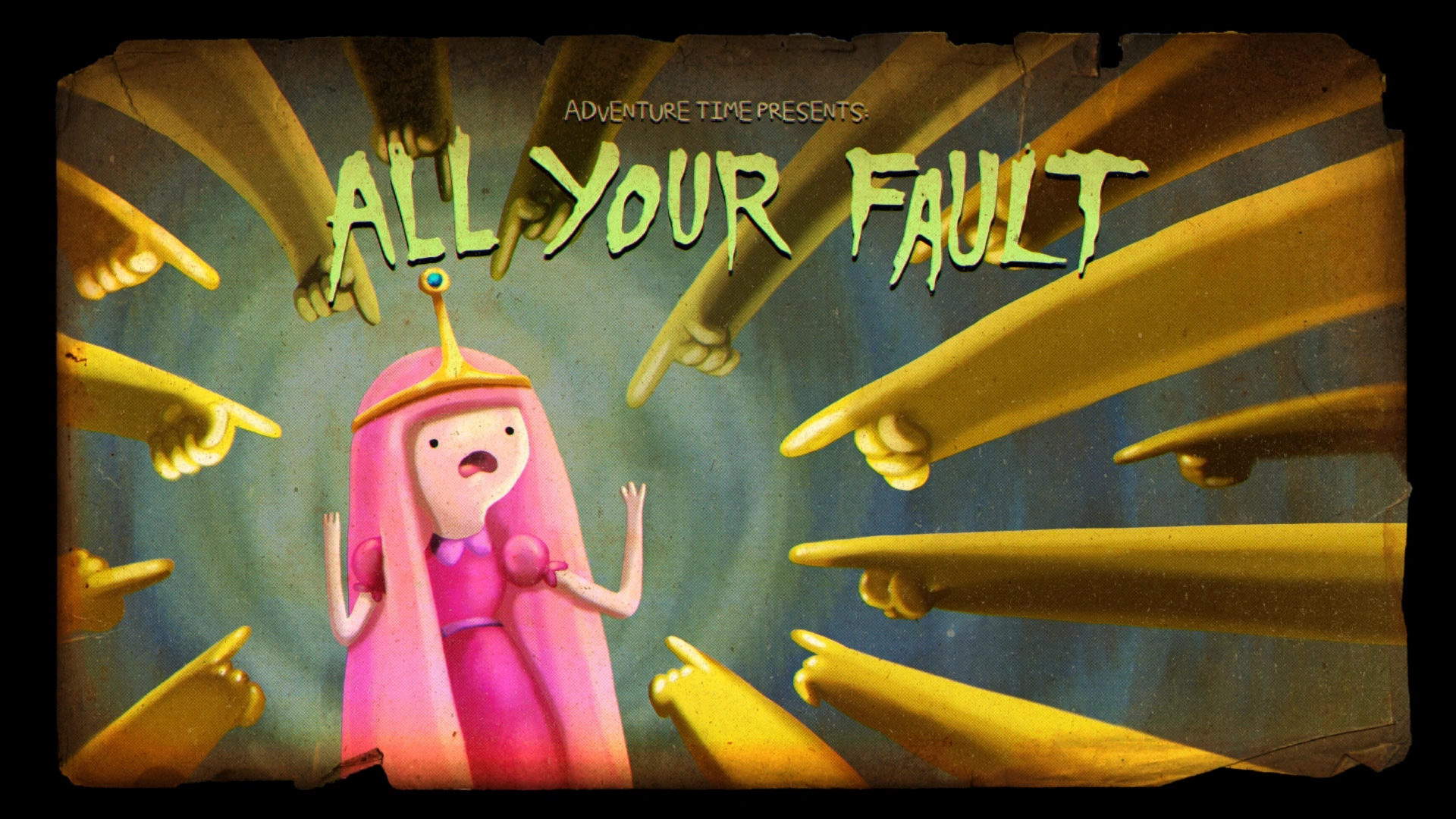 All Your Fault | Adventure Time Wiki | FANDOM powered by Wikia