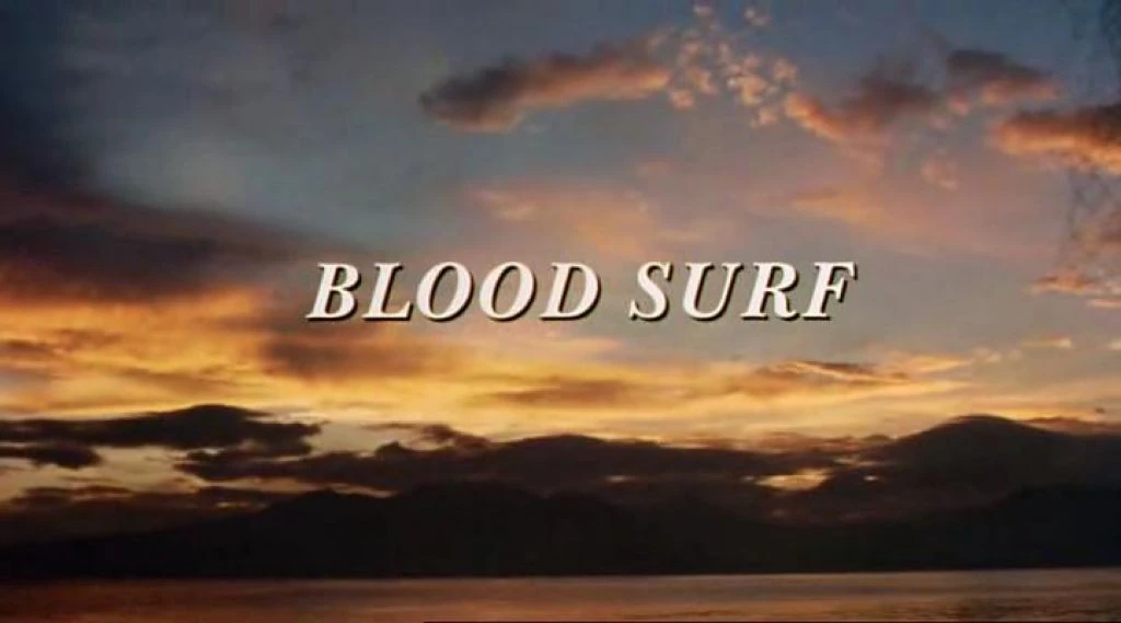 Blood Surf | Alligator Wiki | Fandom