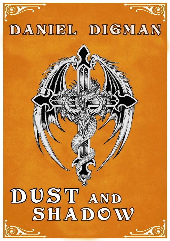 Dust and Shadow | Amsnorth Wiki | Fandom