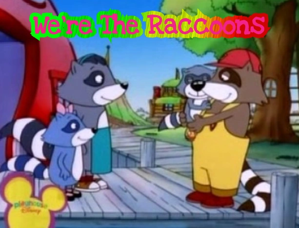 We're The Raccoons | Any Idea Wiki | Fandom