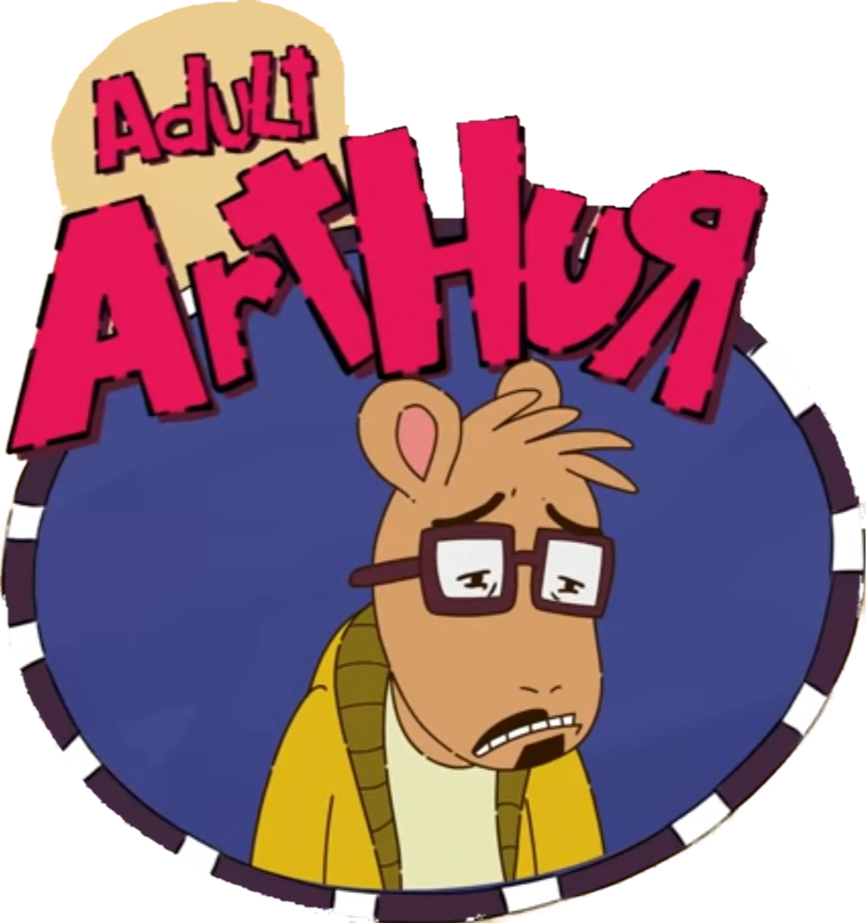 ADULT ARTHUR 3 - ARTHUR MOVES HOME | AOK Wiki | Fandom