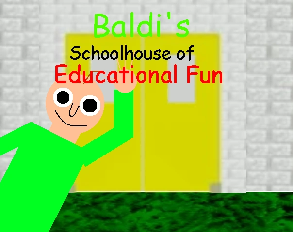 Baldi's Schoolhouse of Educational Fun | Baldi's Basics Fanon Wiki | Fandom