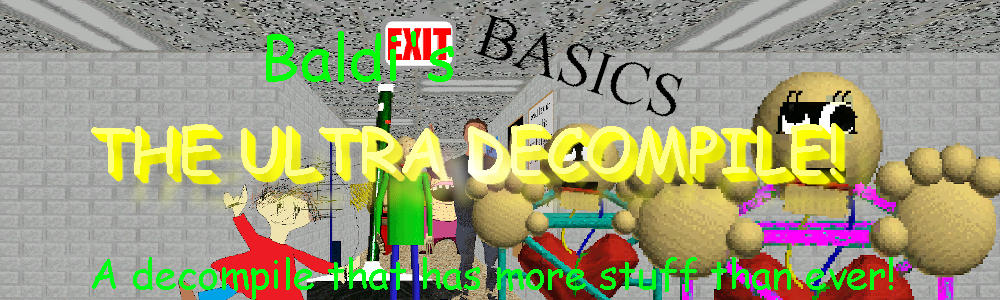 Baldi's Basics The Ultra Decompile | Baldi Mod Wiki | Fandom