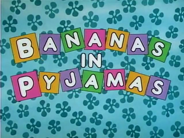 Bananas In Pyjamas Theme | Bananas in Pyjamas Wiki | Fandom