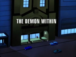 The Demon Within | Batman:The Animated Series Wiki | Fandom