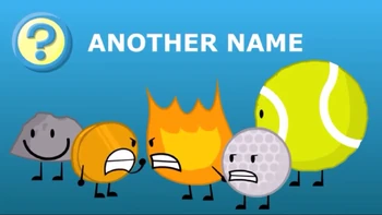 Another Name | Battle for Dream Island Wiki | Fandom