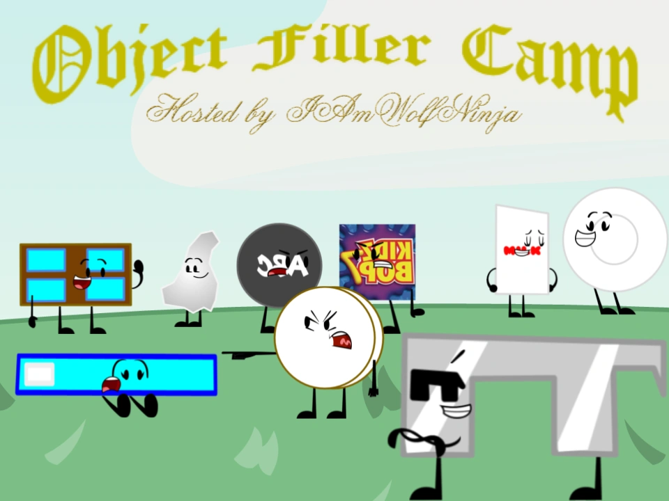 Object Filler Camp Sign-Ups (8/8) | Object Shows Community | FANDOM powered by Wikia