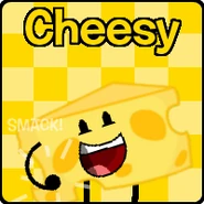 Cheesy | Object Shows Community | Fandom
