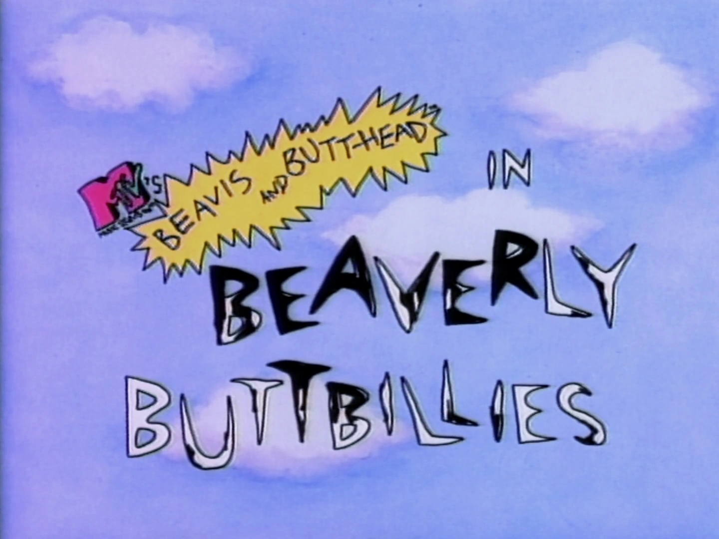 Beaverly Buttbillies | Beavis and Butt-Head | Fandom