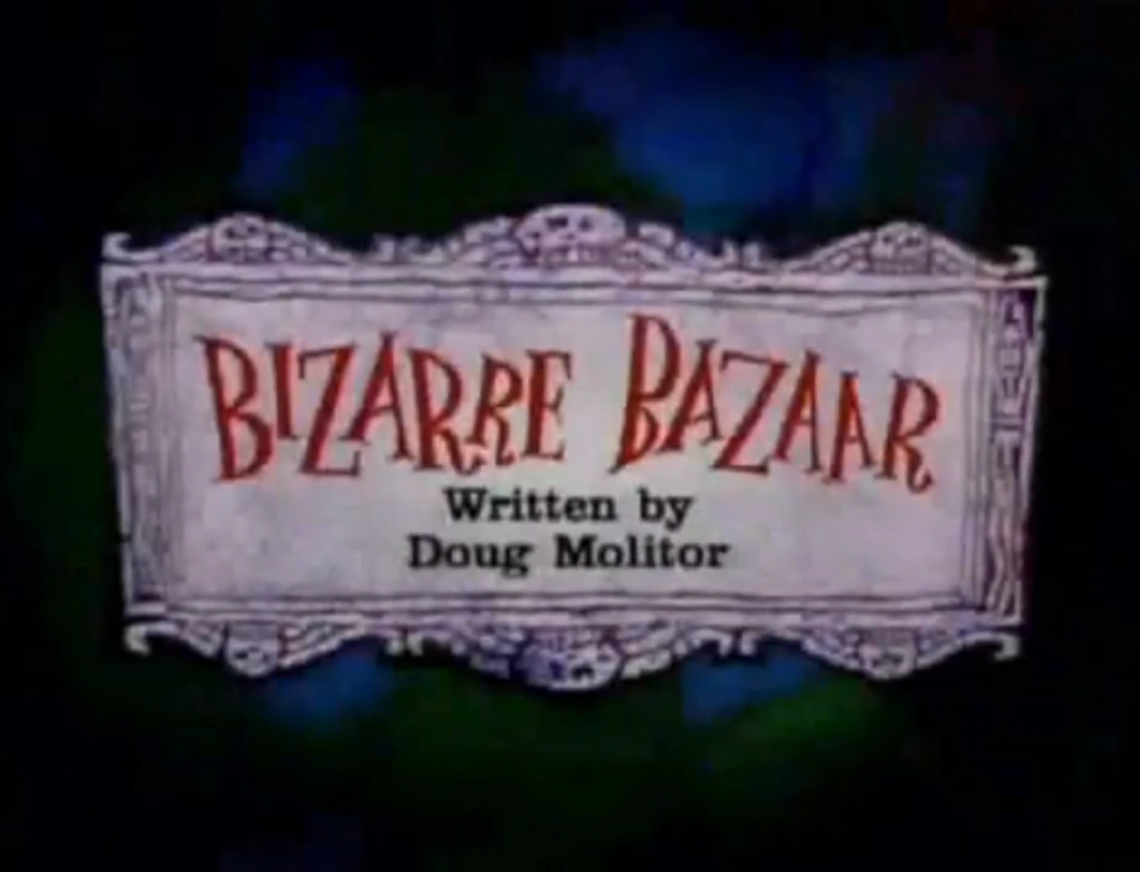 Bizarre Bazaar | Beetlejuice Wiki | Fandom