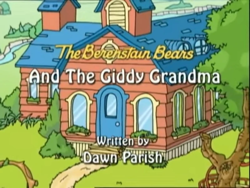 The Berenstain Bears And The Giddy Grandma Episode Berenstain Bears