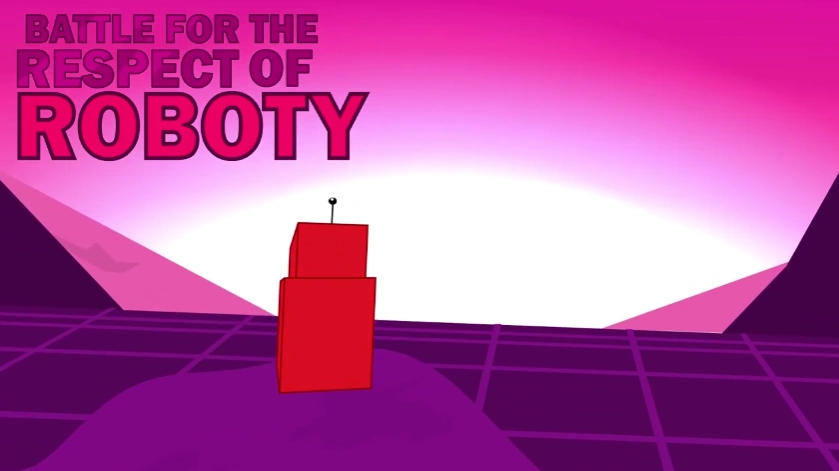 Battle For The Respect Of Roboty | Battle For The Respect Of Roboty ...