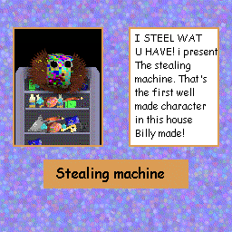 Stealing machine | Billy's Basic Wiki | Fandom