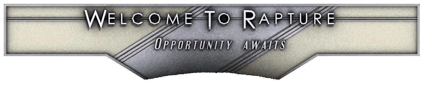 Image - Welcome to Rapture Sign.png | BioShock Wiki | FANDOM powered by ...
