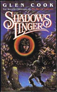 Shadows Linger | Black Company Wiki | FANDOM powered by Wikia