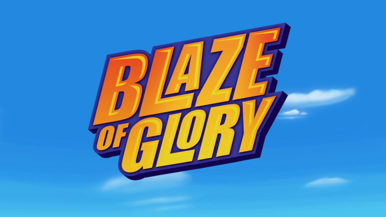 Blaze of Glory | Blaze and the Monster Machines Wiki | FANDOM powered ...