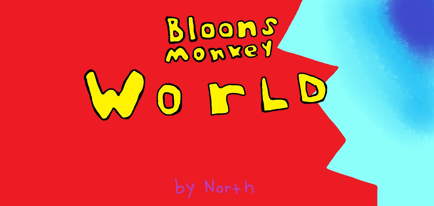 Bloons Monkey World | Bloons Conception Wiki | Fandom