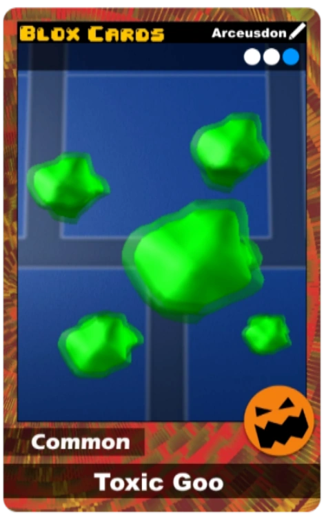 Toxic Goo | Blox Cards Wikia | Fandom
