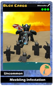 Meebling Infestation | Blox Cards Wikia | Fandom