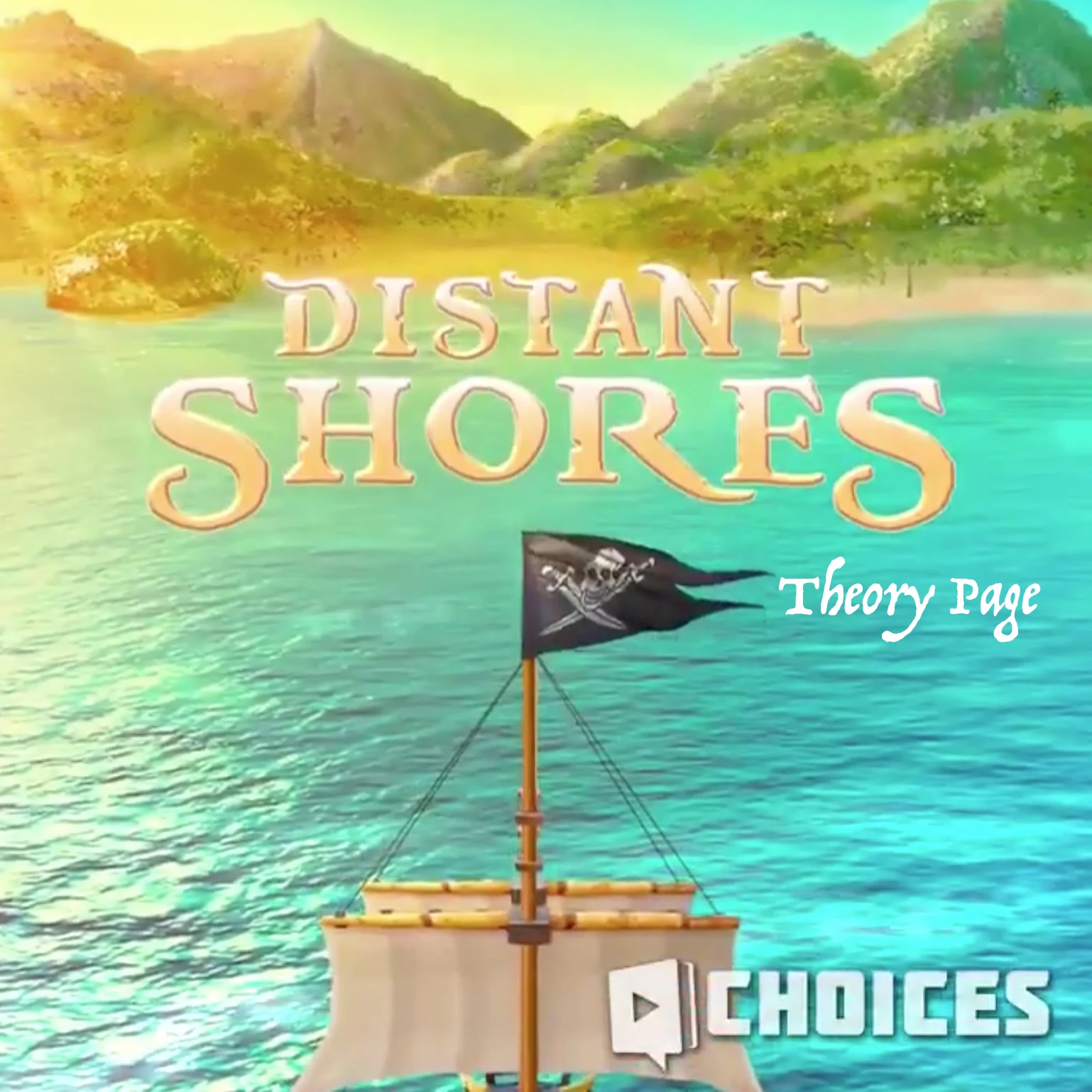 Distant Shores Theory Page | Choices: Stories You Play Wikia | Fandom