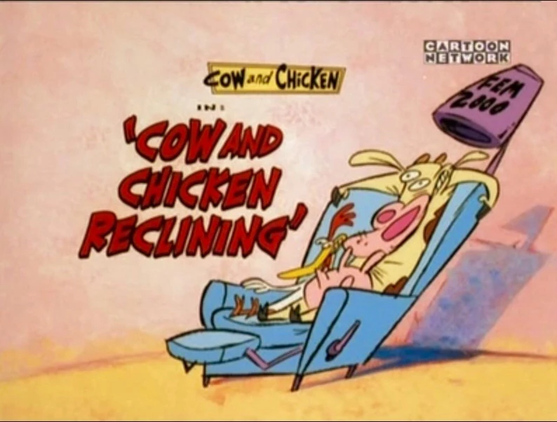 Cow and Chicken Reclining | Cow and Chicken Wiki | Fandom