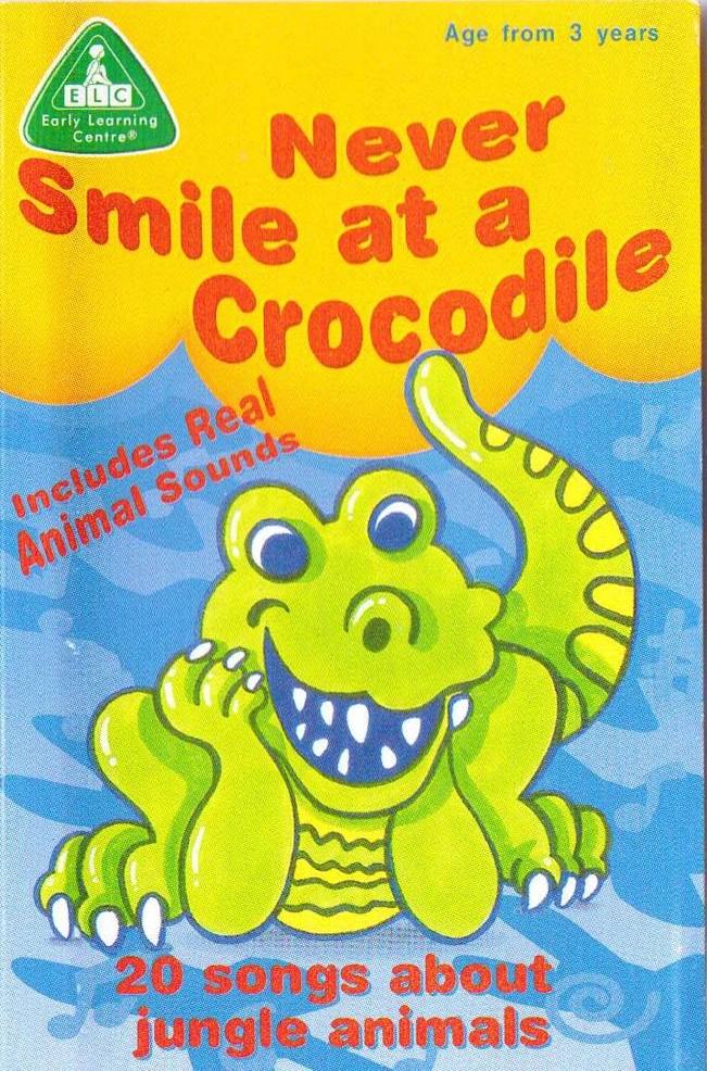 Never Smile at a Crocodile (1998 cassette) | CRS Records Wiki | Fandom