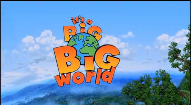 It’s a Big Big World | Custom Time Warner Cable Kids Wiki | FANDOM ...