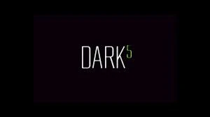 Dark5 | Dark5 Wiki | FANDOM powered by Wikia