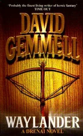 Waylander (novel) | David Gemmell Wiki | FANDOM powered by Wikia