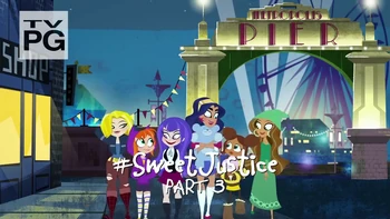 Sweet Justice | DC Super Hero Girls Wikia | Fandom