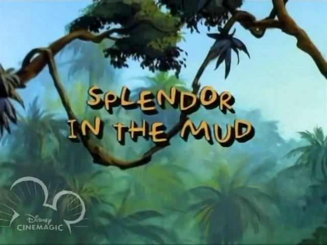 Splendor in the Mud | Disney Wiki | FANDOM powered by Wikia