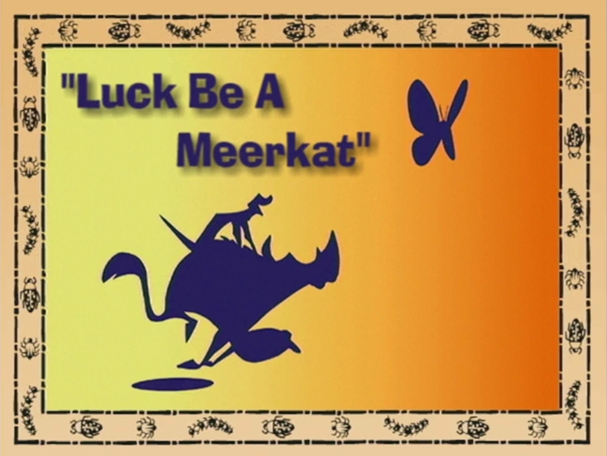 Luck Be a Meerkat | Disney Wiki | FANDOM powered by Wikia