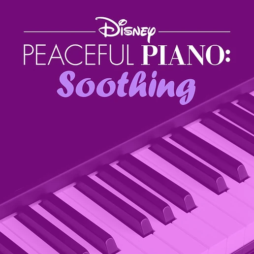 Disney Peaceful Piano: Soothing | Disney Wiki | Fandom