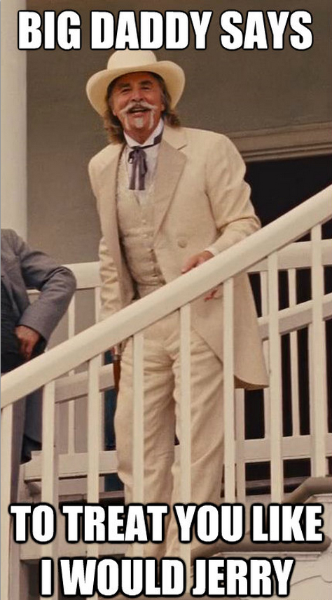 Image Bigdaddysays Django Unchained Wiki Fandom Powered By Wikia