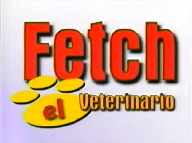 Fetch, el veterinario | Doblaje Wiki | Fandom