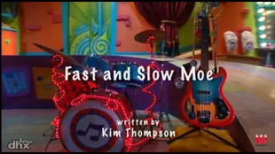 Fast and Slow Moe | Doodlebops Wiki | Fandom