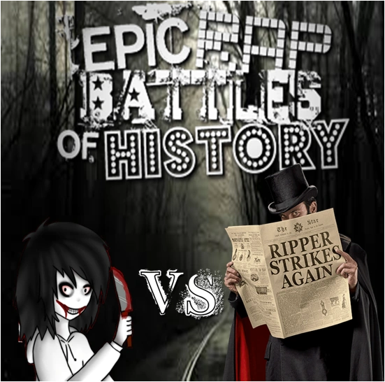 User blog:LawnDefender072003/Jeff the Killer vs. Jack the Ripper | Epic ...