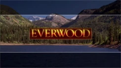 Everwood | Everwood series Wiki | Fandom