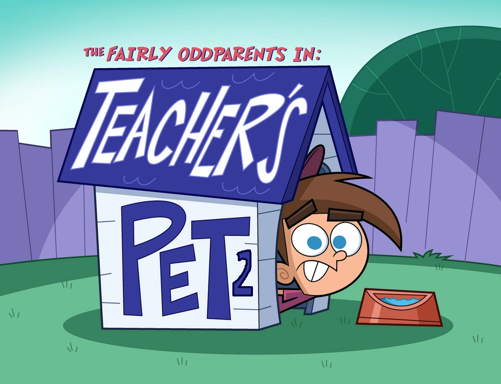 Teacher's Pet 2 | Fairly Odd Fanon Wiki | Fandom