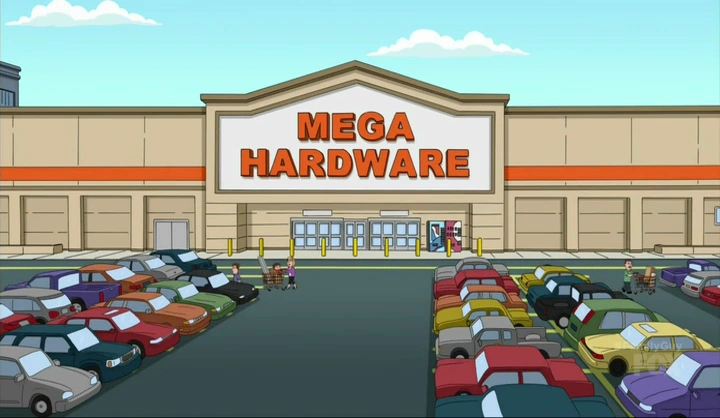Mega Hardware | Family Guy Wiki | Fandom