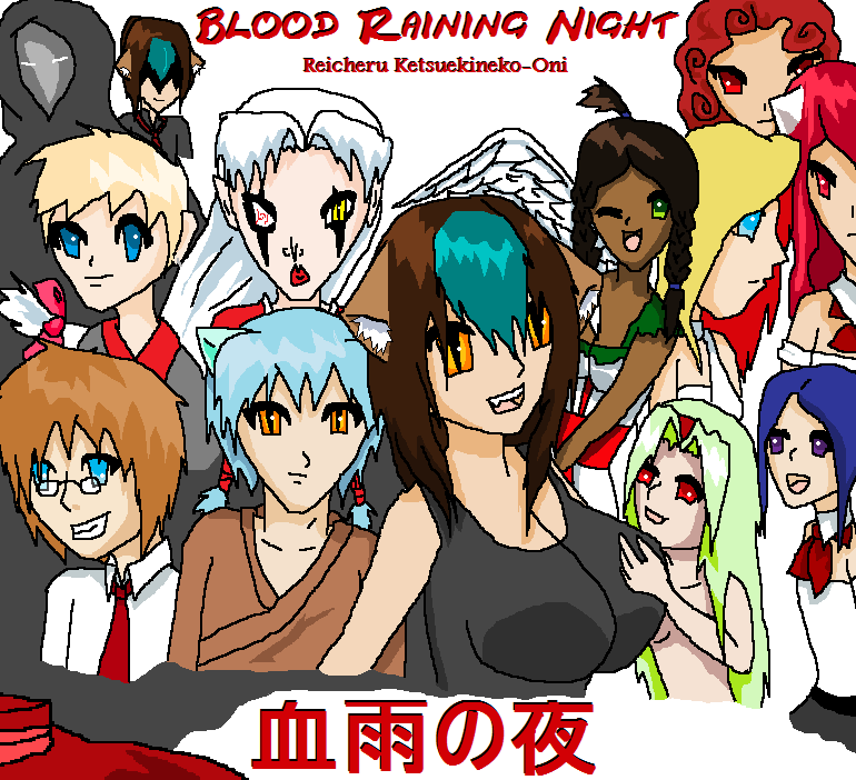 Blood Raining Night | Fanime Fan-made Anime Wiki | FANDOM powered by Wikia