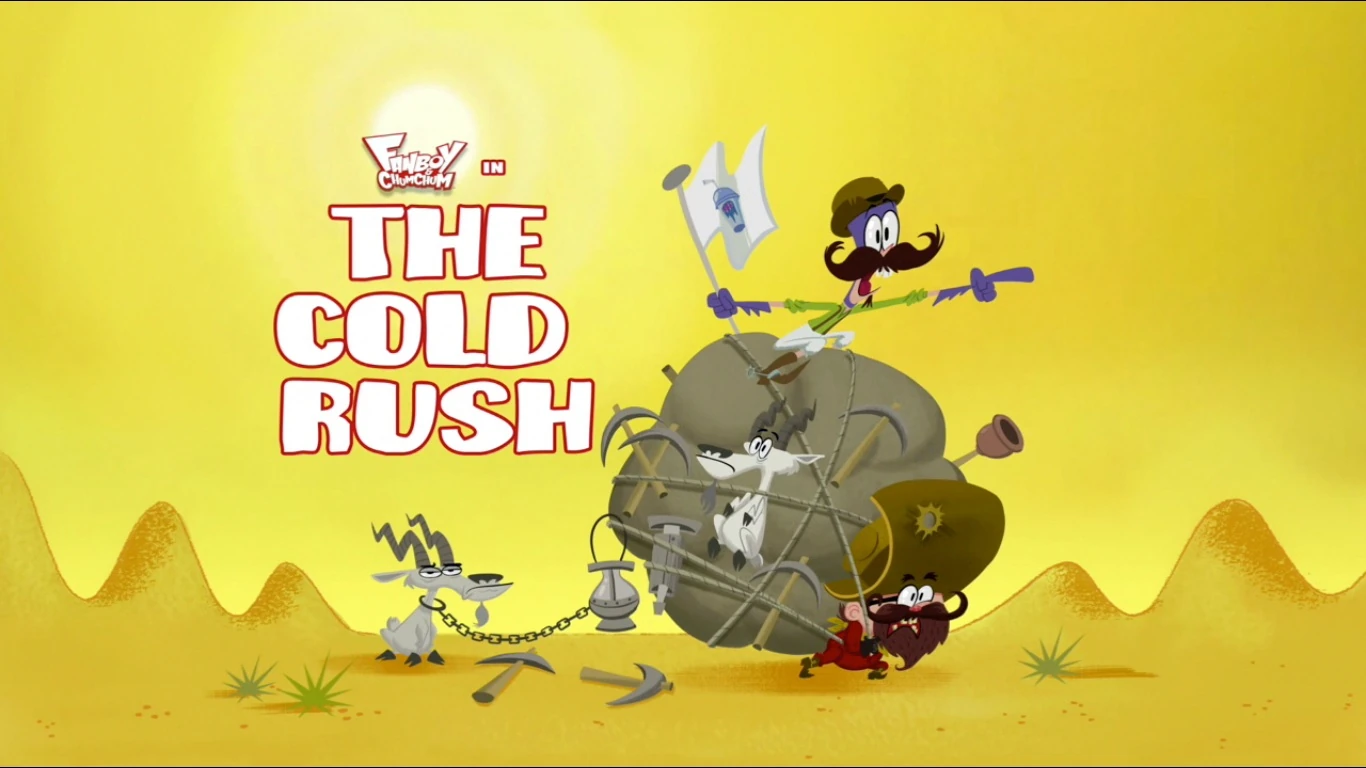 The Cold Rush | Fanboy & Chum Chum Wiki | Fandom