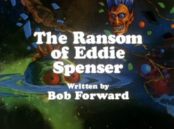 The Ransom Of Eddie Spenser | Ghost Command | Fandom