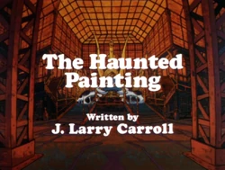 The Haunted Painting | Ghost Command | Fandom