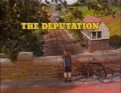 The Deputation | Films, TV Shows and Wildlife Wiki | Fandom