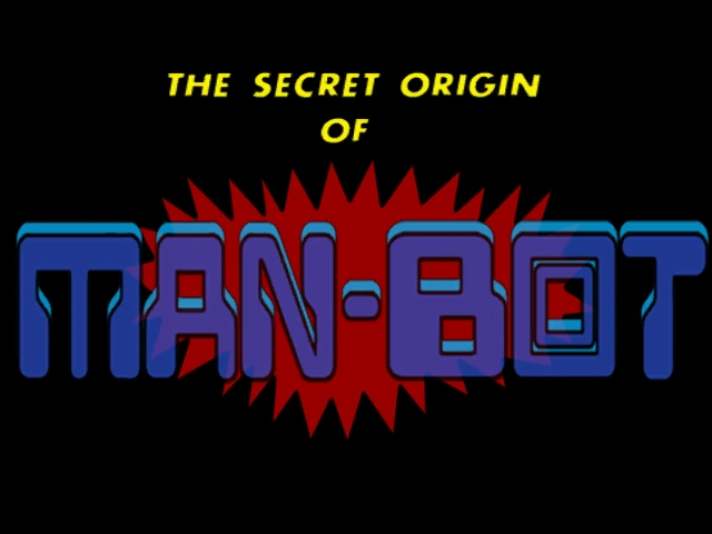 Man-Bot | Freedom Force Wiki | Fandom