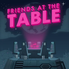 Friends at the Table Wikia | Fandom