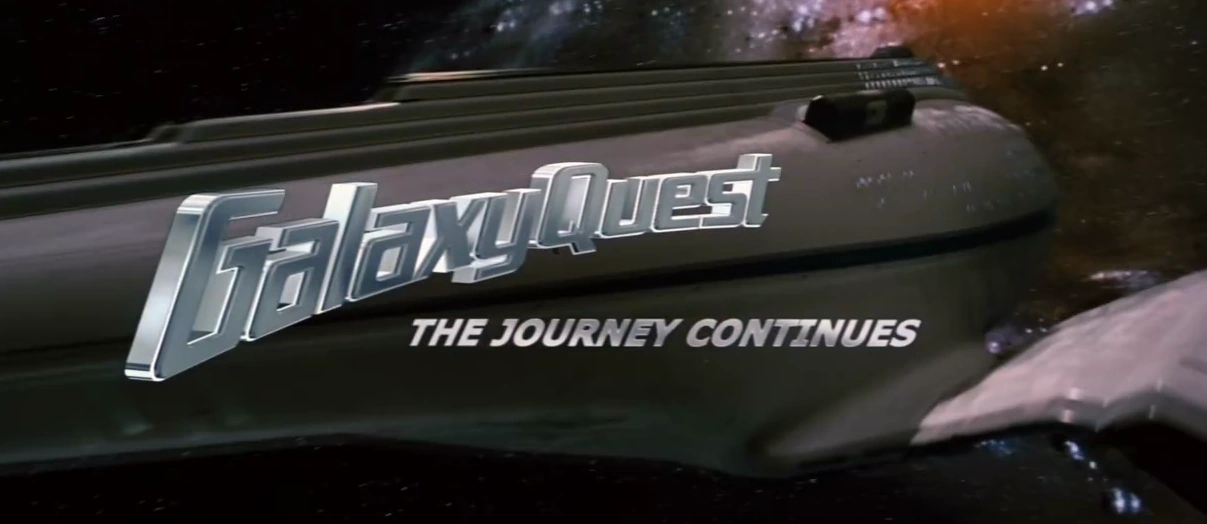 Galaxy Quest: The Journey Continues | Galaxy Quest Wiki | Fandom